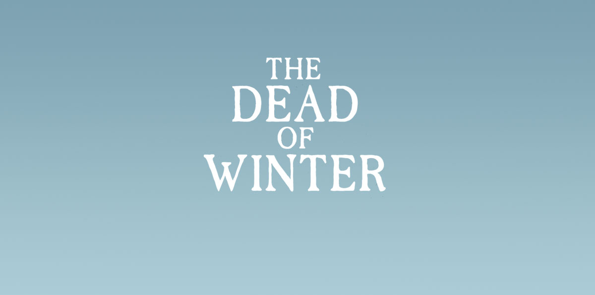 The Dead of Winter – Review - On: Yorkshire Magazine